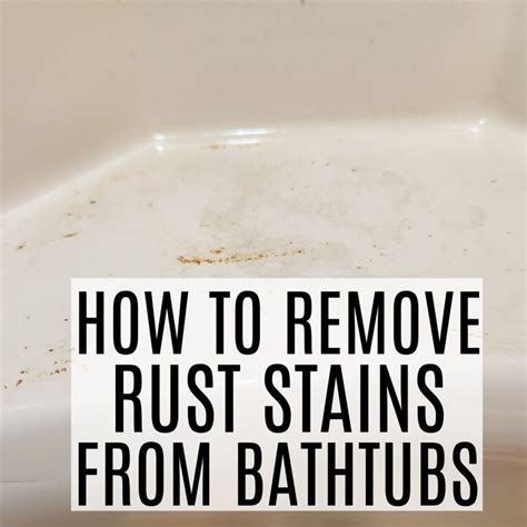 How To Remove Rust Stains From Bathtub Frugally Blonde