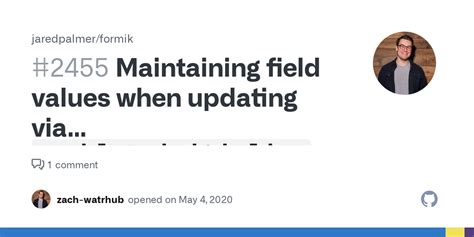Maintaining Field Values When Updating Via `enablereinitialize` · Issue 2455 · Jaredpalmer