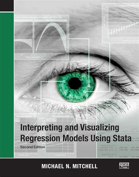 Interpreting And Visualizing Regression Models Using Stata Second Edition Ebook