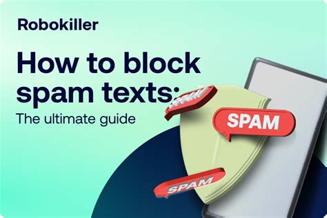 How To Block Spam Texts The Ultimate Guide Robokiller Blog