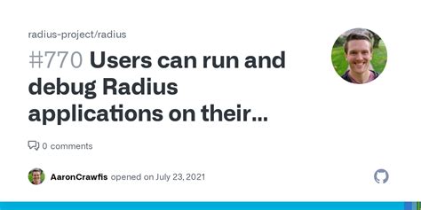 Users Can Run And Debug Radius Applications On Their Local Machine