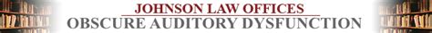 Johnson Law Offices Glossary Obscure Auditory Dysfunction