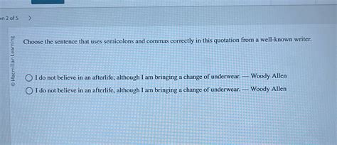 Solved On 2 Of 5 Choose The Sentence That Uses Semicolons And Commas Course Hero