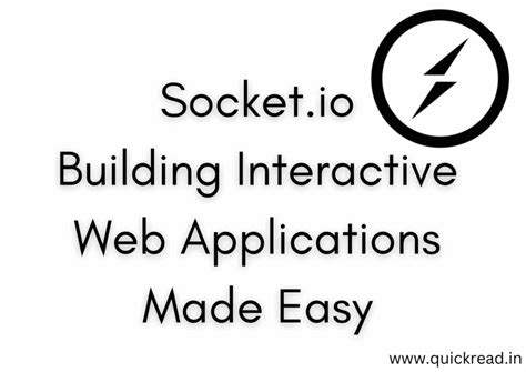 Socket Io Building Interactive Web Applications Made Easy