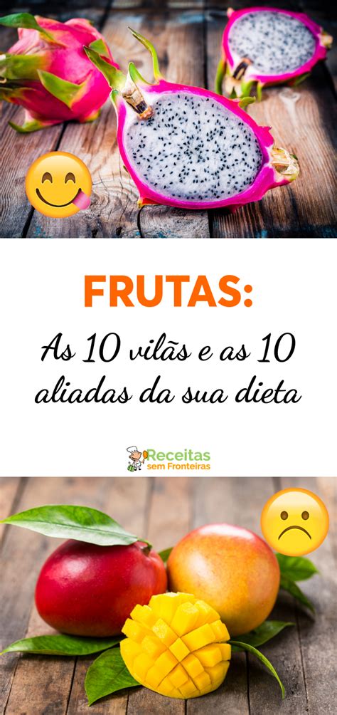 As 10 Piores E As 10 Melhores Frutas Para Sua Dieta