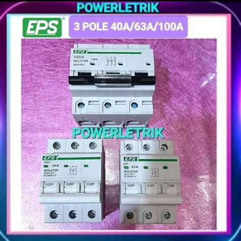 Eps 3 Pole 40a 63a 100a Main Switch 3 Phase Isolator On Off Switch Shopee Malaysia
