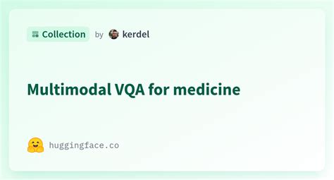 Multimodal Vqa For Medicine A Kerdel Collection