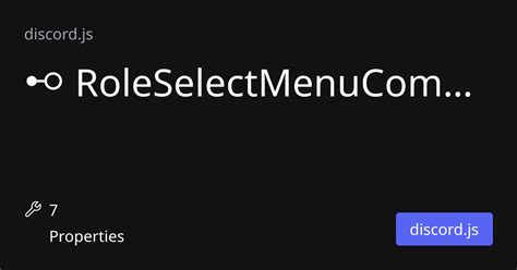 roleselectmenucomponentdata discord js 14 17 2 discord js