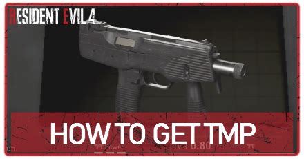 How To Get Tmp Resident Evil 4 Remake Re4 ｜game8
