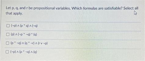 Solved Let Pq And R Be Propositional Variables Which