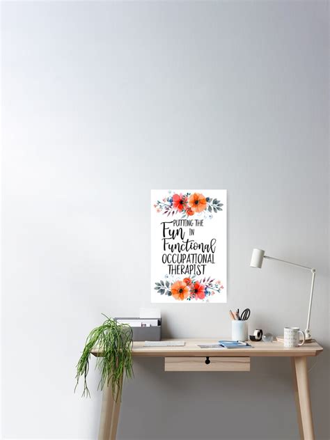 Putting The Fun In Functional Occupational Therapist Poster For Sale