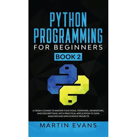 Your Python Best Friend Python Programming For Beginners Book 2 A