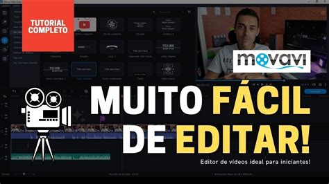Movavi Video Editor Plus Tutorial Passo A Passo Para Iniciantes Youtube