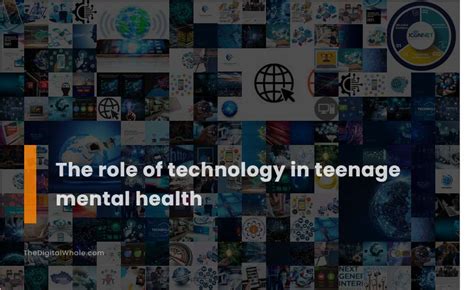 The Role Of Technology In Teenage Mental Health Technology Article