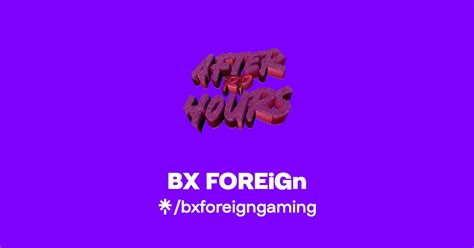 Bx Foreign Instagram Tiktok Twitch Linktree