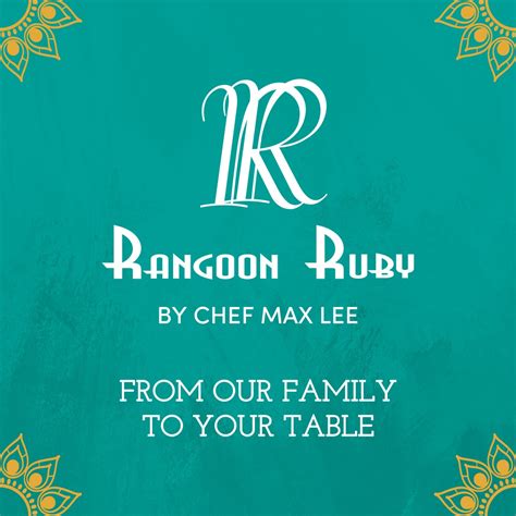 Rangoon Ruby By Chef Max Lee