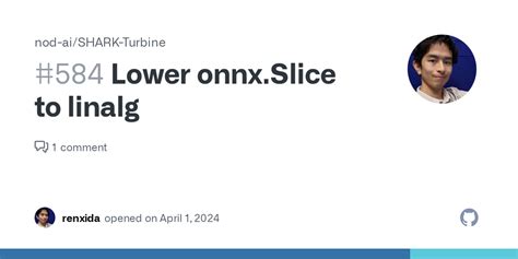 Lower Onnx Slice To Linalg Issue Nod Ai Shark Turbine Github