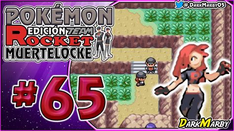 Pokémon Edición Team Rocket Muertelocke 65 ANDRA NOS QUIERE PONER A