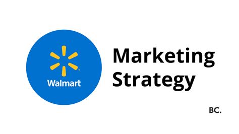 Walmart Marketing Strategy Revolutionizing Retail With Everyday Low Prices
