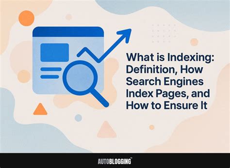 What Is Indexing Definition How Search Engines Index Pages And How