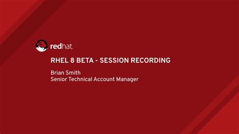 Rhel 8 Beta Session Recording Overview Youtube