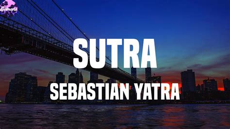 Sebastian Yatra Sutra Letras Youtube