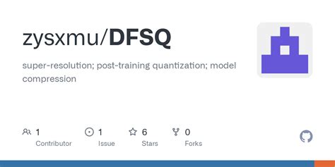 GitHub Zysxmu DFSQ Super Resolution Post Training Quantization
