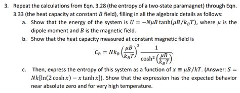 Solved Repeat The Calculations From Eqn 3 28 The Entropy Chegg Com