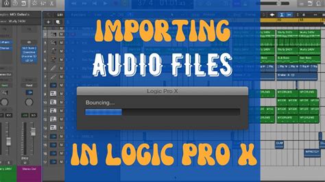 How To Import Audio Files In Logic Pro X Youtube
