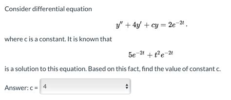 Solved Consider Differential Equation Y 4y Cy 2e 2t