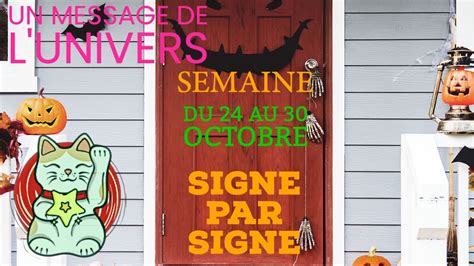 Tirage De La Semaine Du 24 Au 30 Octobre Signe Par Signe Youtube
