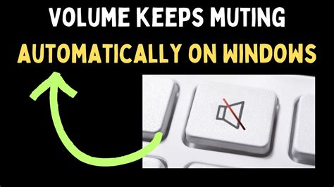 How To Fix Volume Keeps Muting Automatically On Windows 11 Youtube