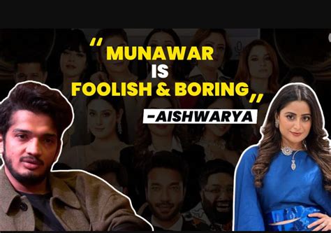 Bigg Boss 17 Exclusive Aishwarya Sharma Calls Munawar Faruqui Foolish