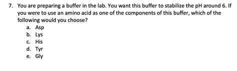 Solved You Are Preparing A Buffer In The Lab You Want This