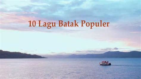 10 Lagu Batak Terpopuler Kumpulan Lagu Batak Viral 2024