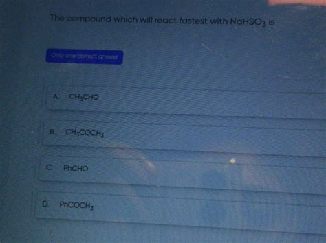 The Compound Which Will React Fastest With StudyX