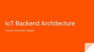 IoT Backend Architecture PPT