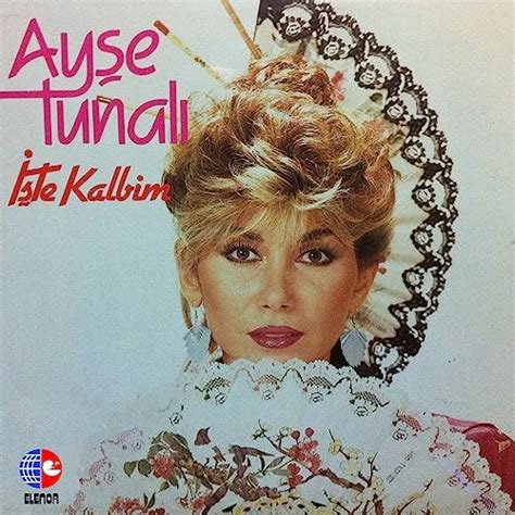 İşte Kalbim Ayşe Tunalı Digital Music