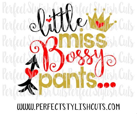 Little Miss Bossy Pants Svg Dxf Eps Png Files For Cutting Etsy
