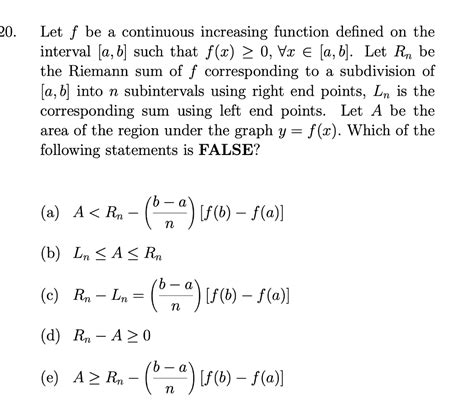 Solved 20 Let F Be A Continuous Increasing Function Defined