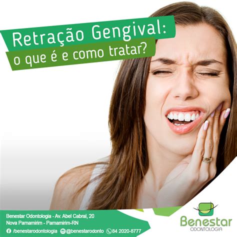 Benestar Odontontologia Retração Gengival como identificar e tratar