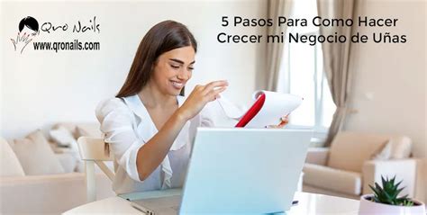 Pasos Para Como Hacer Crecer Mi Negocio De U As