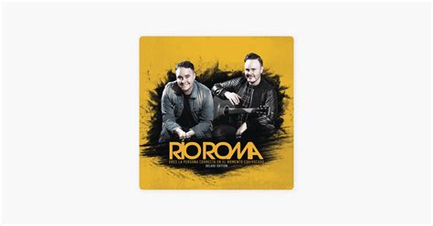 ‎todavía No Te Olvido Feat Carlos Rivera Canción De Río Roma