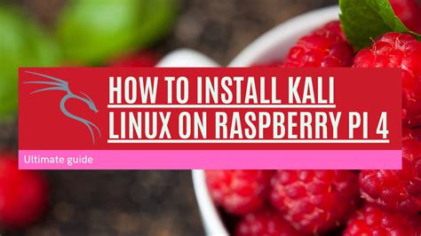 How To Install Kali Linux On Raspberry Pi 4 Bug Hacking