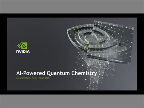 Gtc 2020 Accelerating Quantum Chemistry Simulations With Ai Nvidia