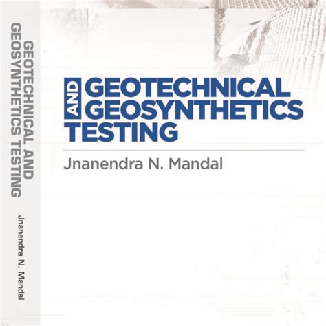 Geotechnical And Geosynthetics Testing Research Publishing Singapore RPS