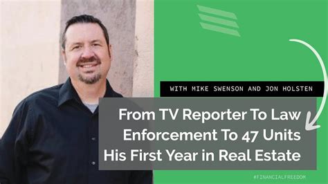 Jon Holsten From Tv Reporter To Law Enforcement To 47 Units His First Year In Real Estate Youtube