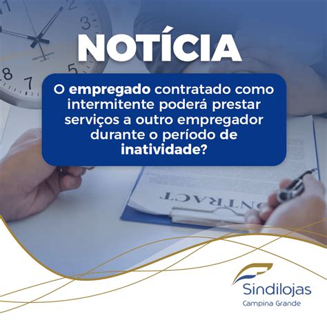 Contrato De Trabalho Intermitente Saiba Como Funciona Direitos E
