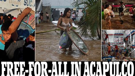 Mass Looting Breaks Out In Acapulco After Utter Devastation Of