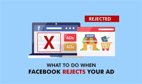 What To Do When Facebook Rejects Your Ad